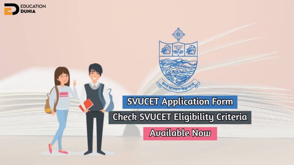 SVUCET 2020 Application Form, Eligibility Criteria, Admit Card